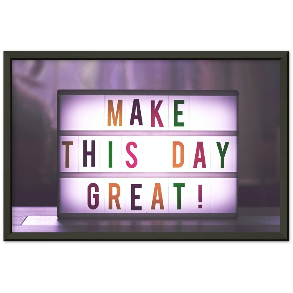 Make This Day Great Motivational Wall Art Quote Classic Semi-glossy ...
