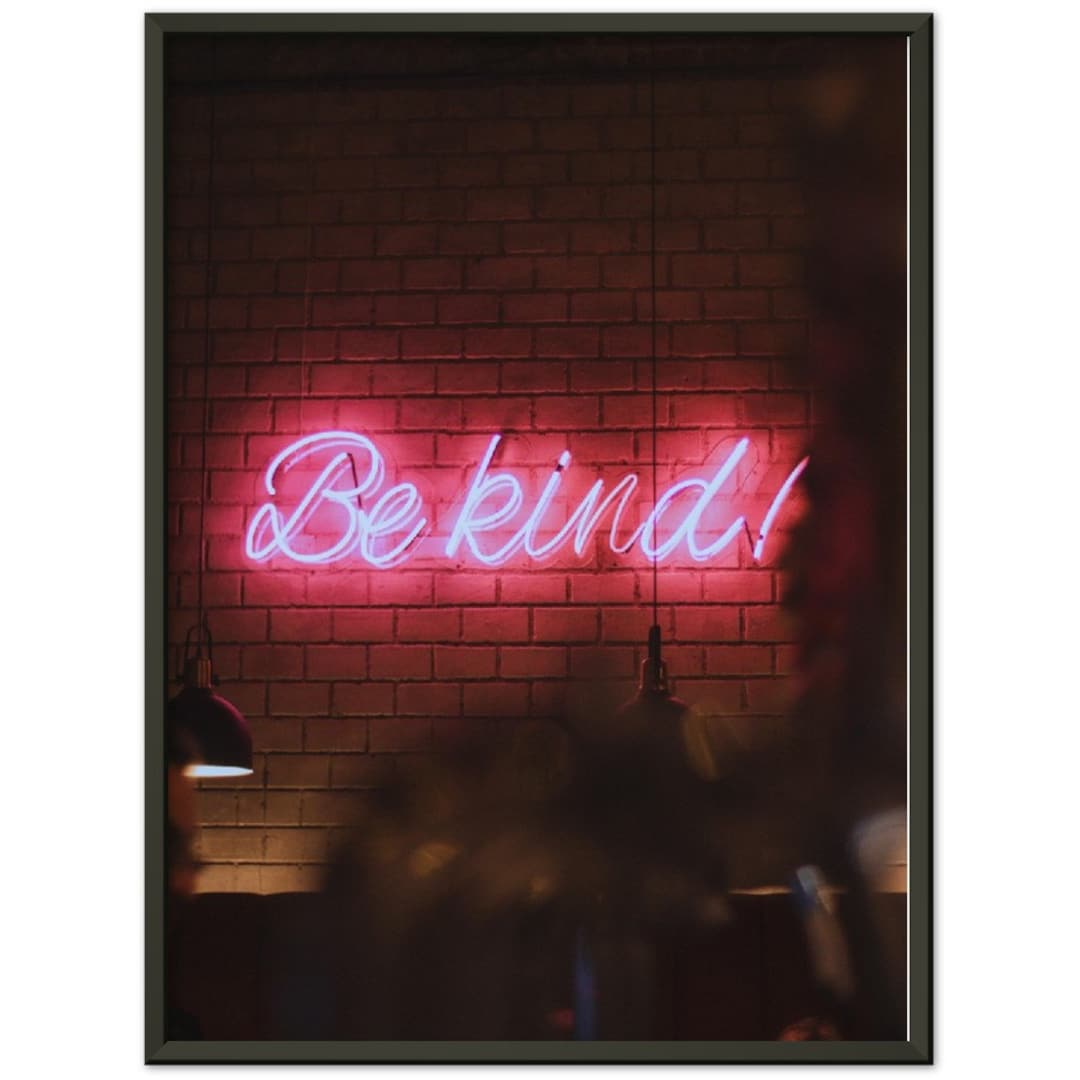 Be Kind Motivational Wall Art, Motivational Quote Classic Semi-glossy ...