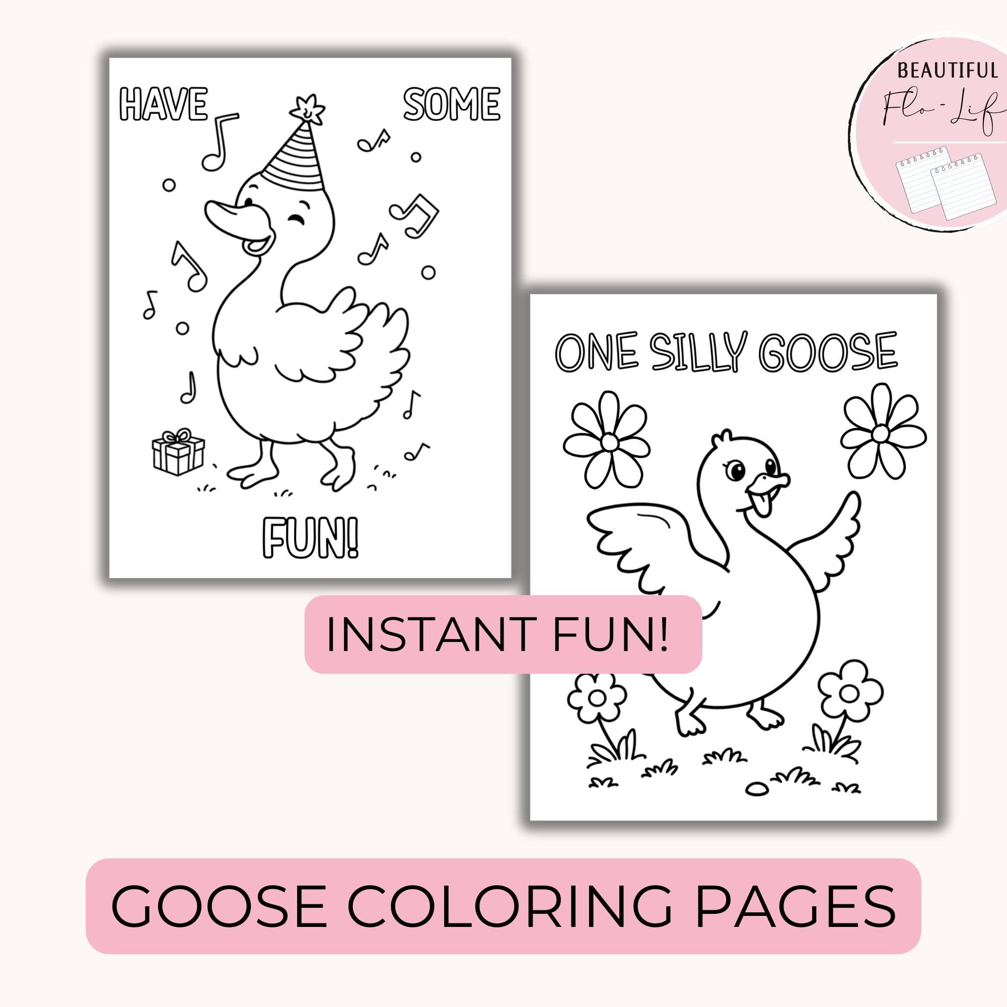 One Silly Goose Coloring Page, Goose Birthday Party Printable Kids ...