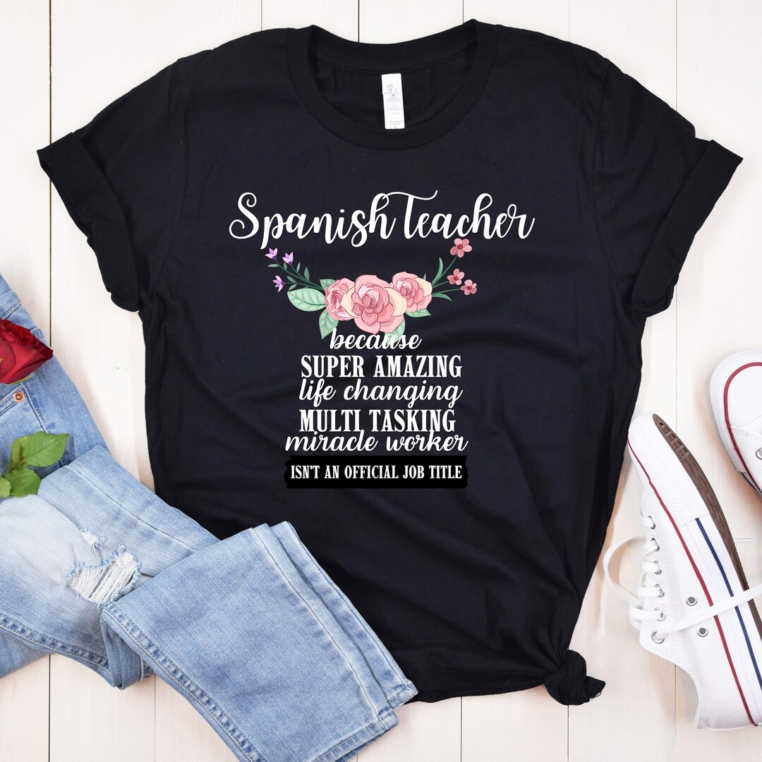 Best Spanish Teacher, Bilingual Teacher, Maestra Shirt, Spanish Shirt ...