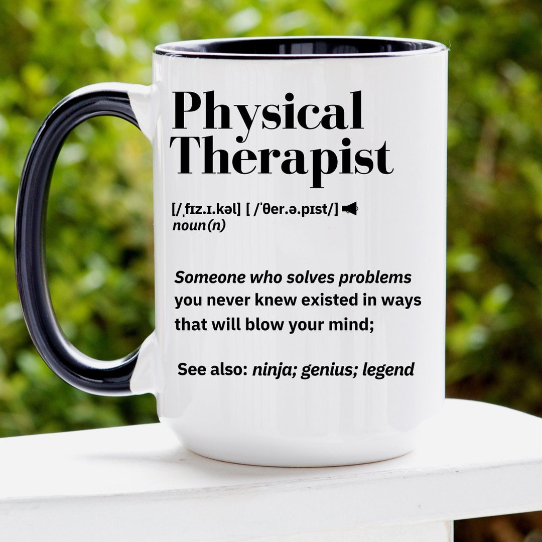Physical Therapist, Physical Therapy, Therapist Gift, Therapist Mug, Physical Therapy Mug ...