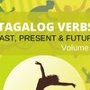 Tagalog Verbs in the Past, Present and Future Tenses: A Guide on How to ...