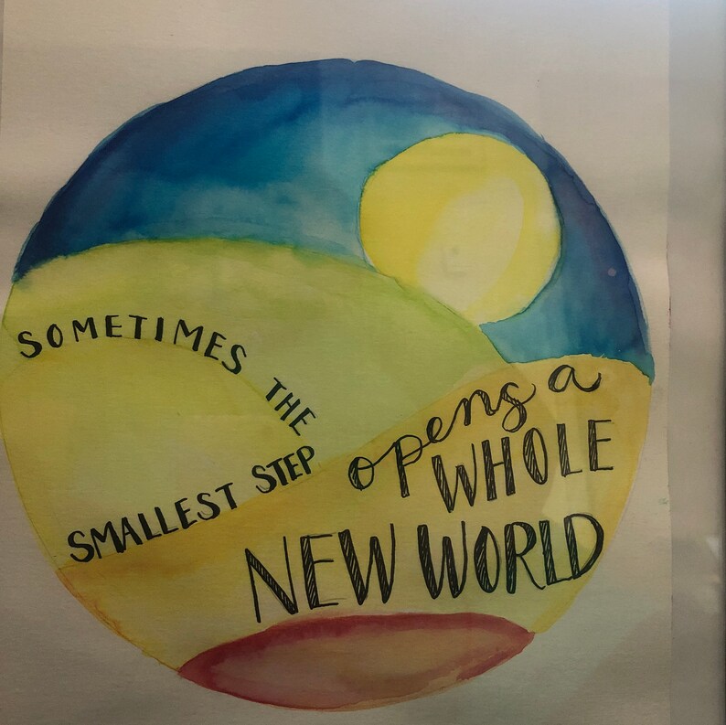 Sometimes the Smallest Step Opens a Whole New World Watercolor Painting ...