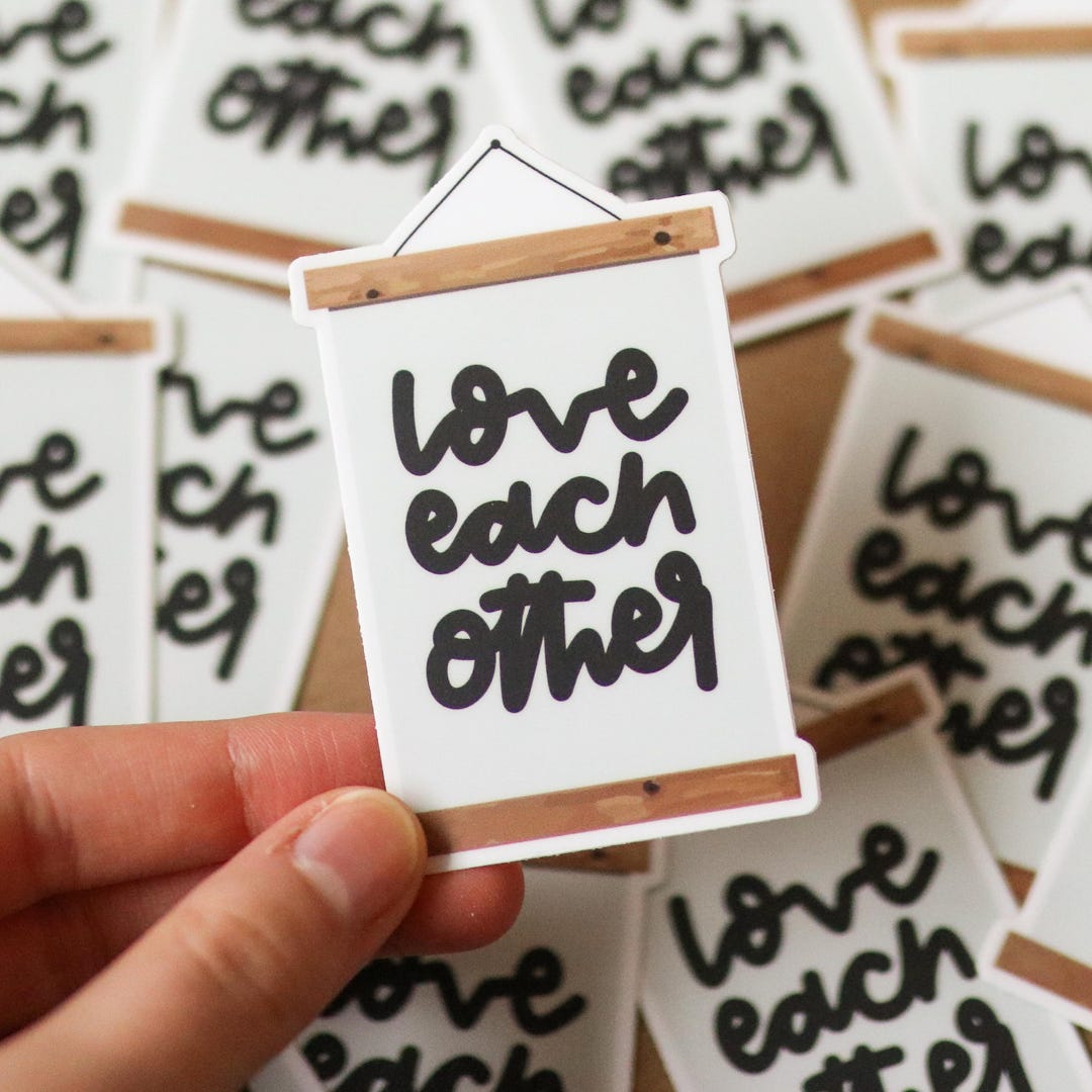 Love Each Other Sticker | Gift Idea, Laptop Decal Planner, Waterproof ...
