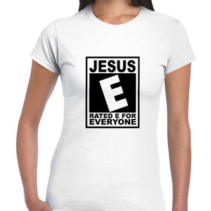 Jesus Rated E for Everyone Women's T-shirt - Etsy