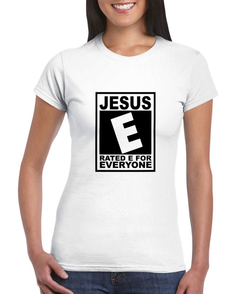 Jesus Rated E for Everyone Women's T-shirt - Etsy
