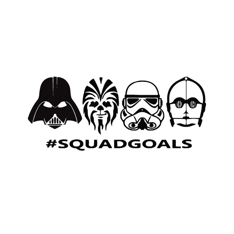 Star Wars Squad Goals - Etsy