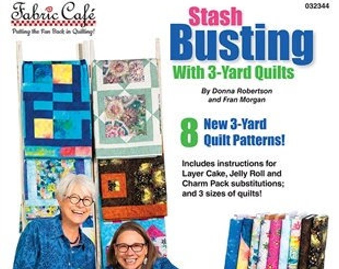 Stash Busting With 3 Yard Quilts PATTERN Book by Fran Morgan of Fabric ...