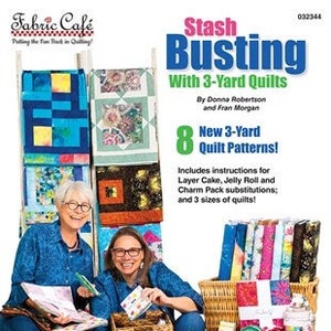 Stash Busting With 3 Yard Quilts - PATTERN Book - by Fran Morgan of ...