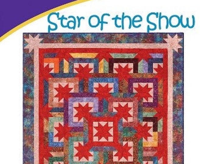 Star of the Show - Quilt Pattern - by Cozy Quilt Designs - Multiple ...