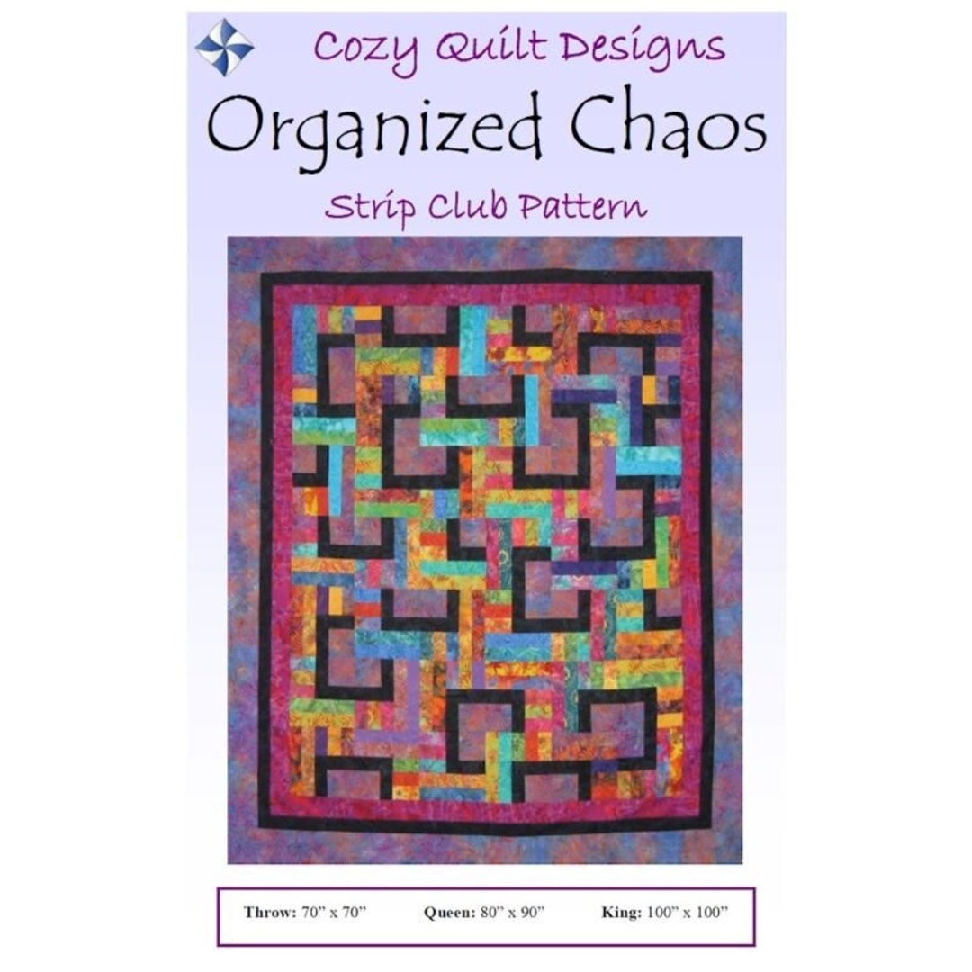 Organized Chaos Quilt Pattern by Cozy Quilt Designs Multiple Sizes a ...