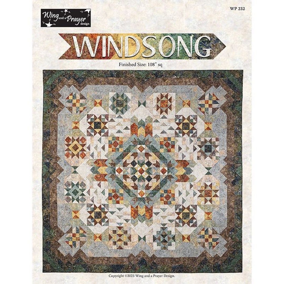 Windsong - Quilt PATTERN - by Wing and a Prayer - 108" X 108" - WP 232 ...