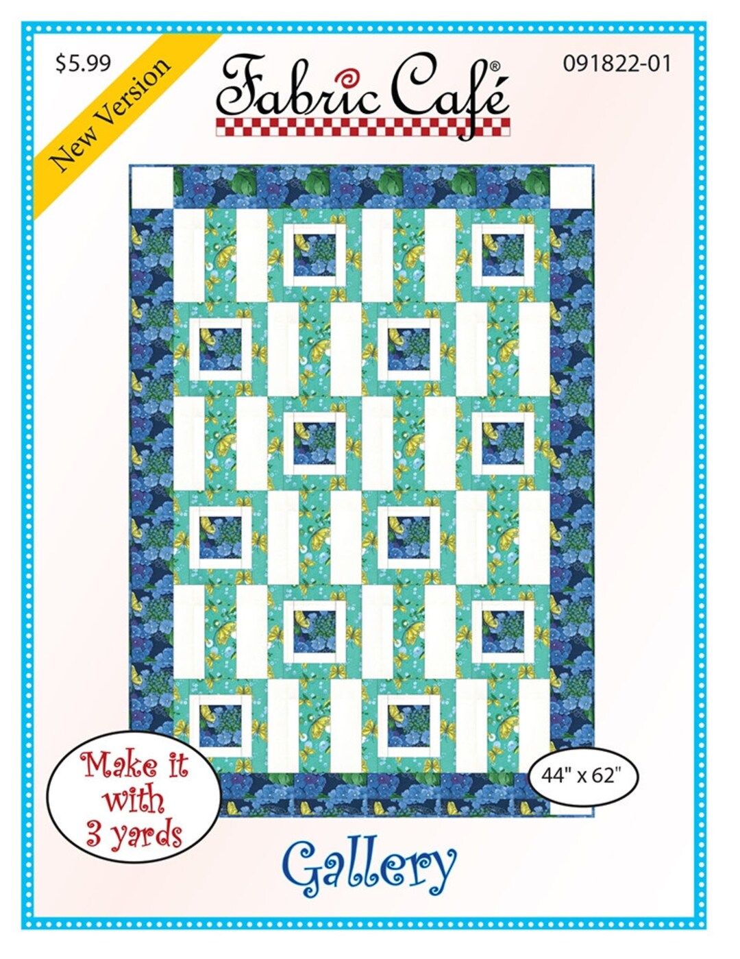 Gallery 3 Yard Quilt Pattern - by Fran Morgan of Fabric Cafe - 091822 ...