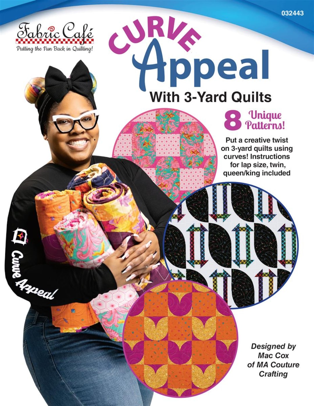 Curve Appeal - 3 Yard Quilts - PATTERN Book - by Mac Cox for Fabric ...