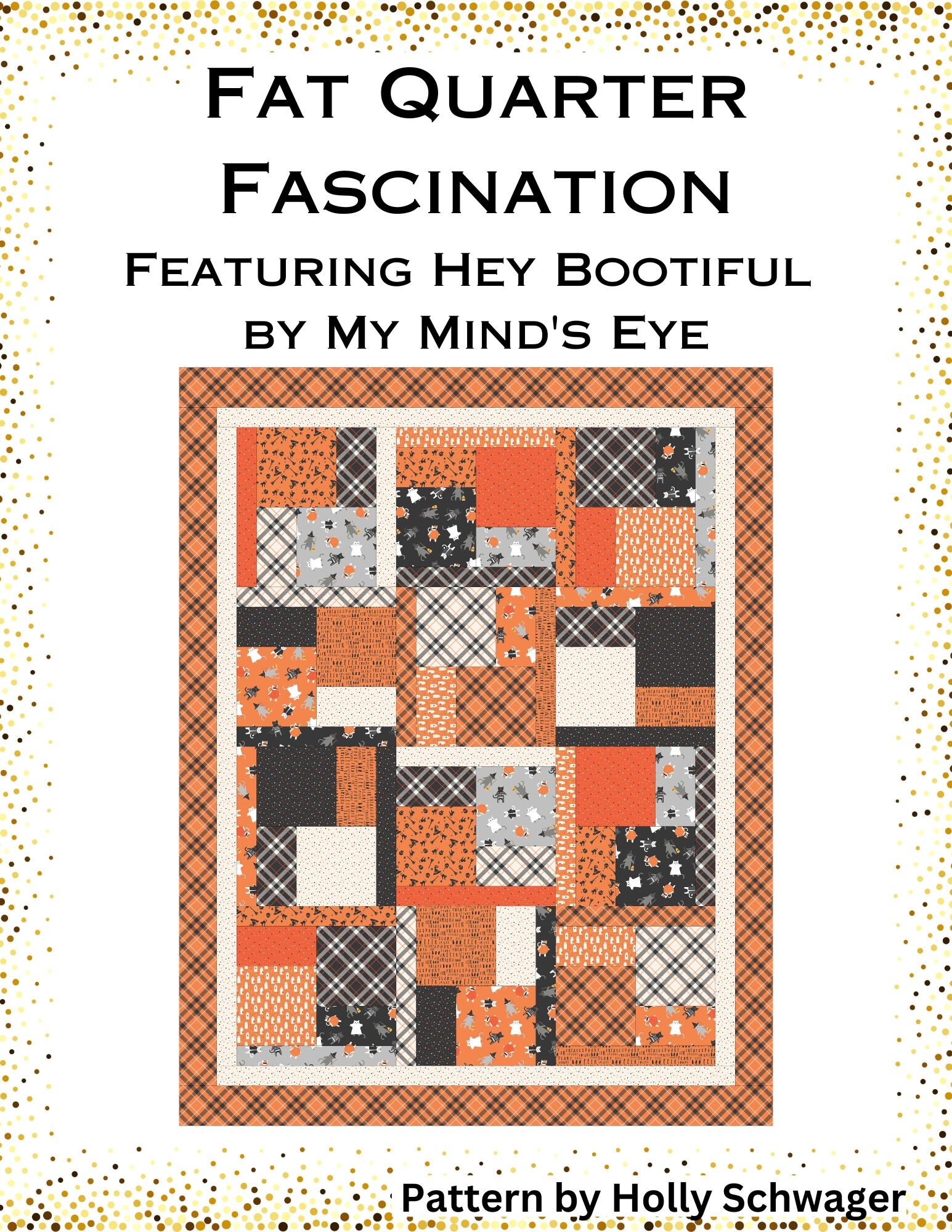 Fat Quarter Fascination - Quilt KIT - Featuring Hey Bootiful by My Mind ...