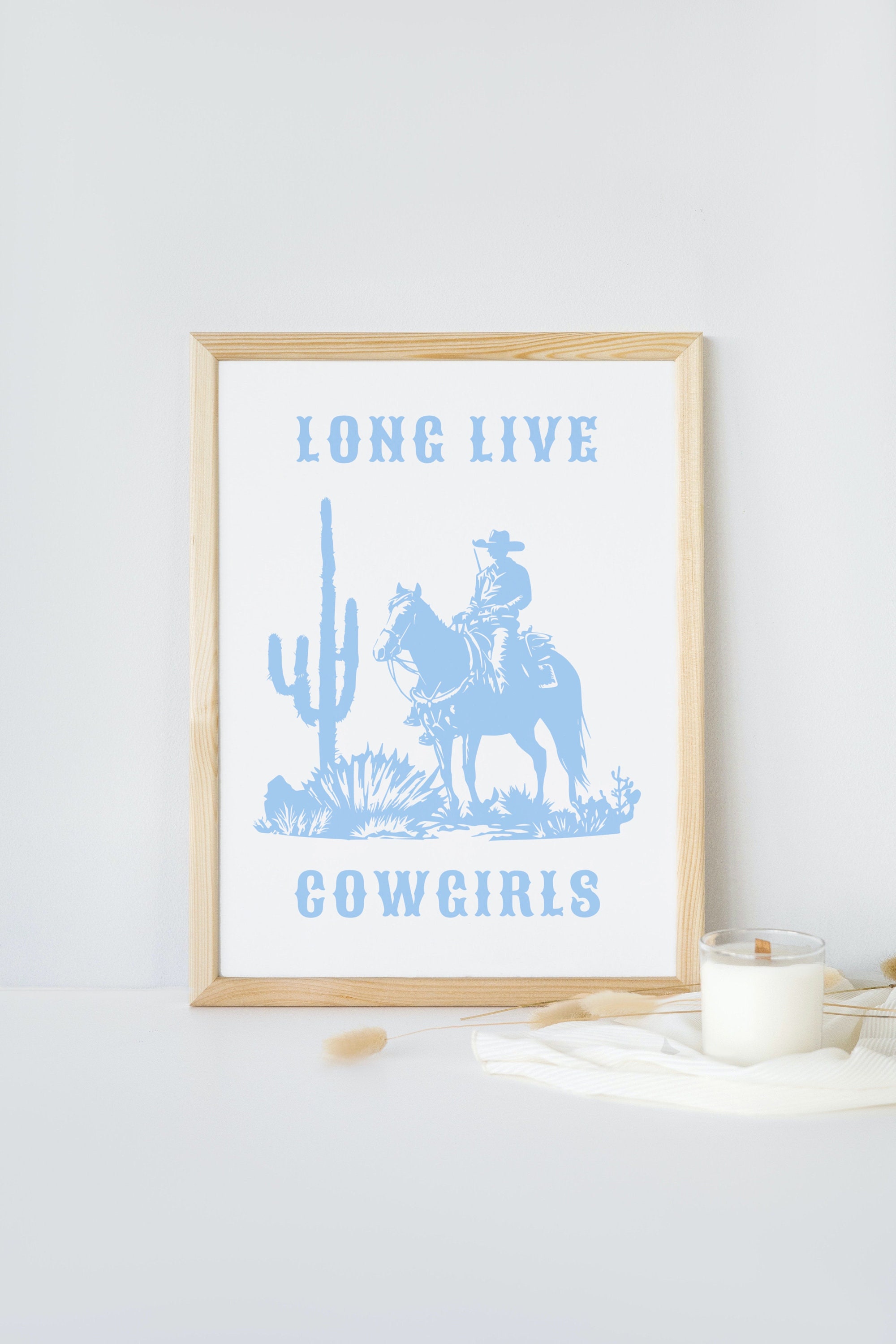 Long Live Cowgirls Print, Light Blue Prints, Western Decor, Cowgirl ...