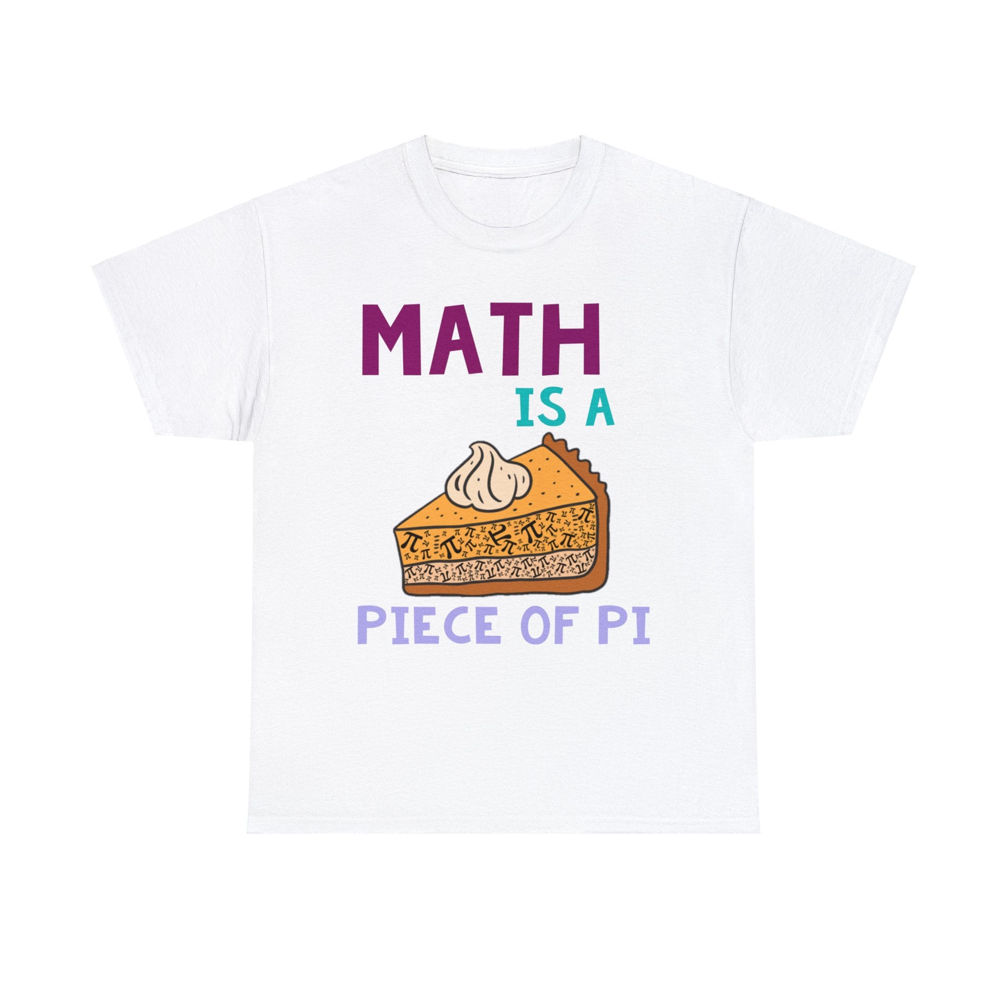 Math is a Piece of Pi T-shirt | Funny Pi Day Math T-shirt | Math ...