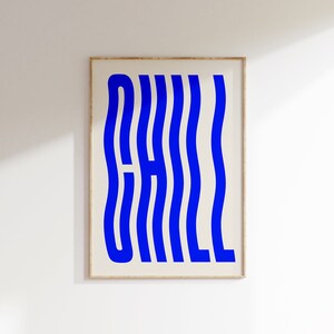 Chill Poster, Bright Blue Chill Art Print, Trendy Wellness Art Print ...