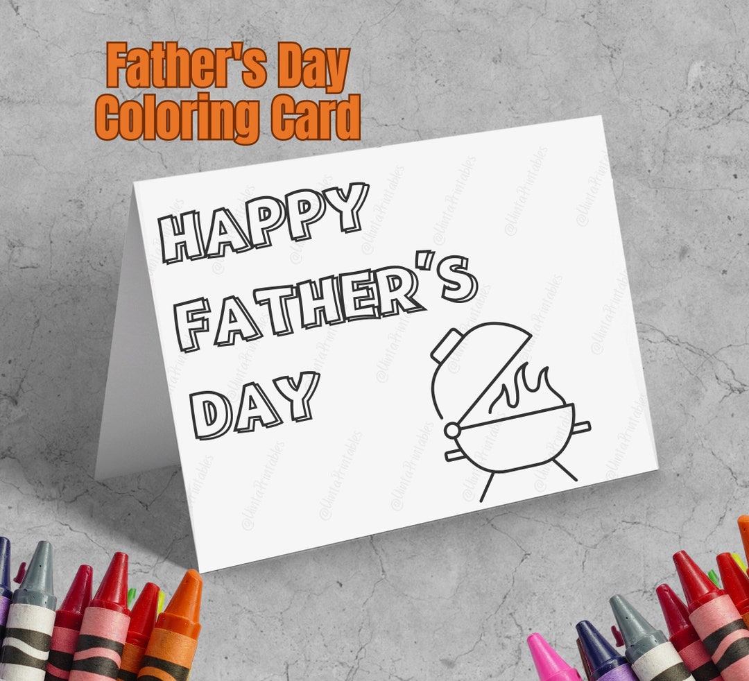 Father's Day Coloring Card GRILL| Printable Kids Fathers Day Card ...