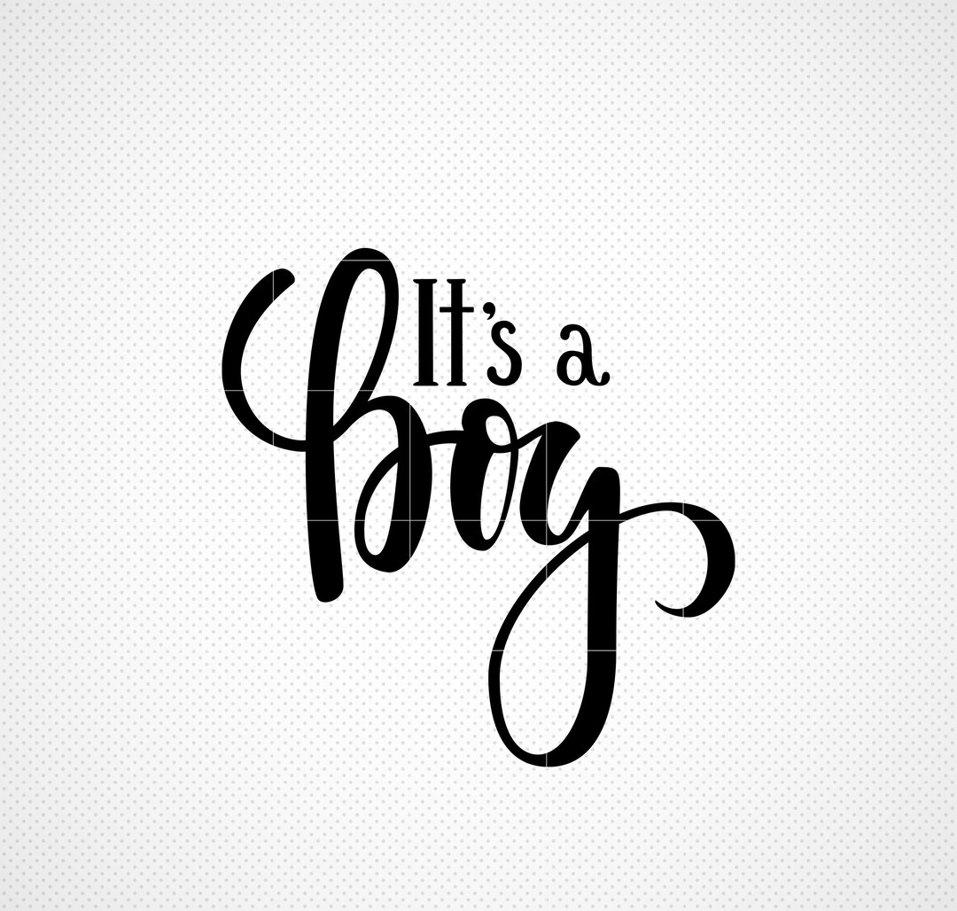 It's a Boy, SVG, DXF, Silhouette, It's a Boy Svg, Cut File , Baby ...