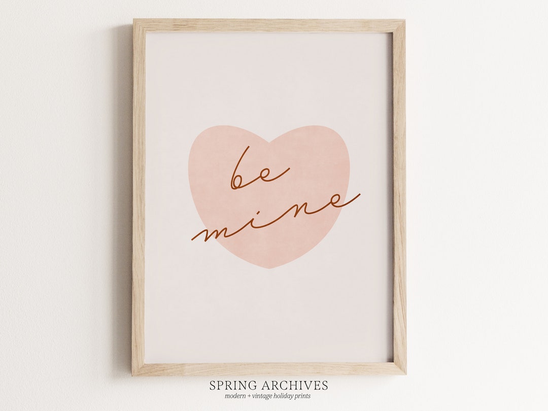 PRINTABLE Be Mine Valentines Day Wall Art, Simple Home Decor ...