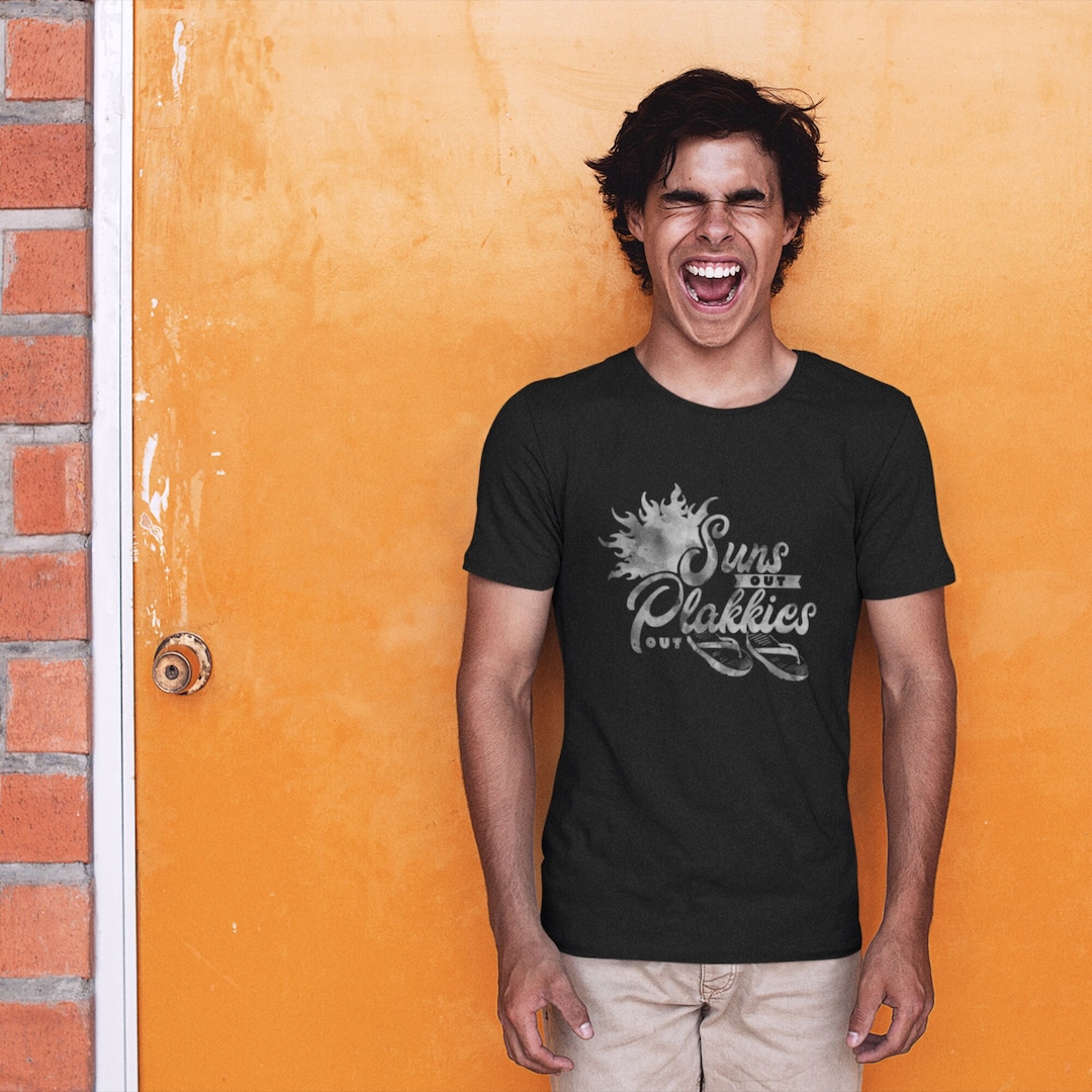 South African Summer Plakkies T Shirt Suns Out Plakkies Out. Flip Flops ...