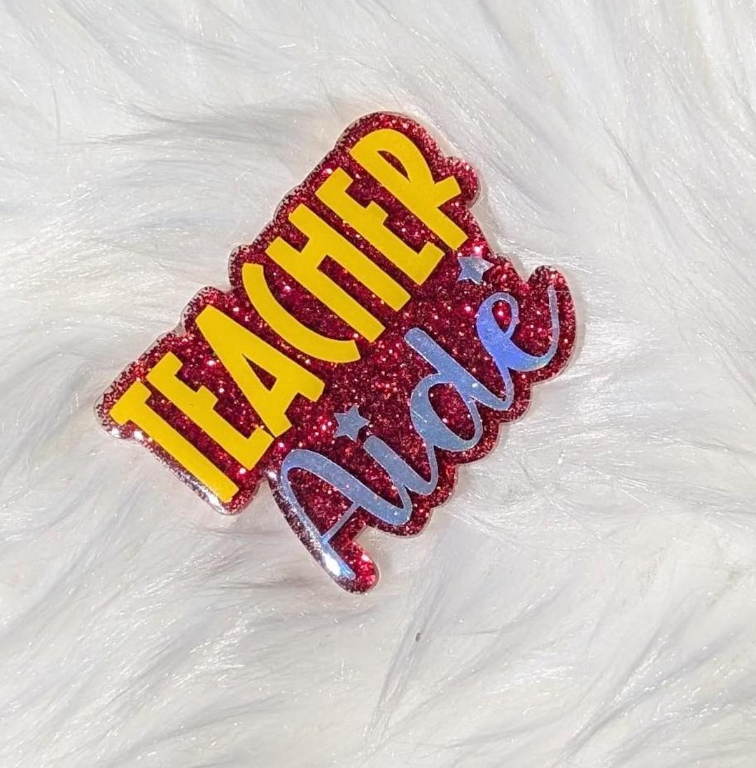 Personalized Teacher's Aide Glittered Badge Reel | Fun Acrylic ID ...