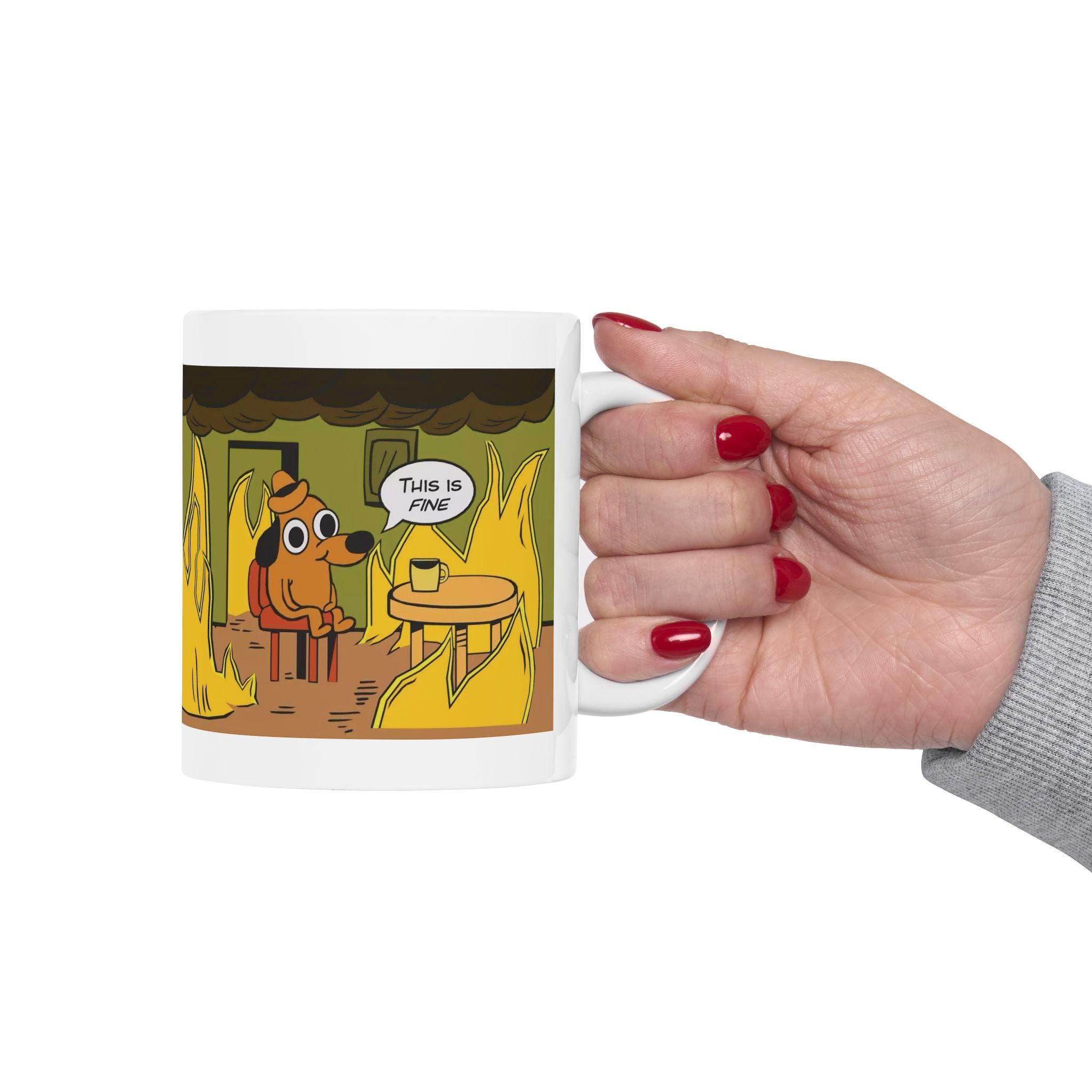 This is Fine Meme Mug - Etsy