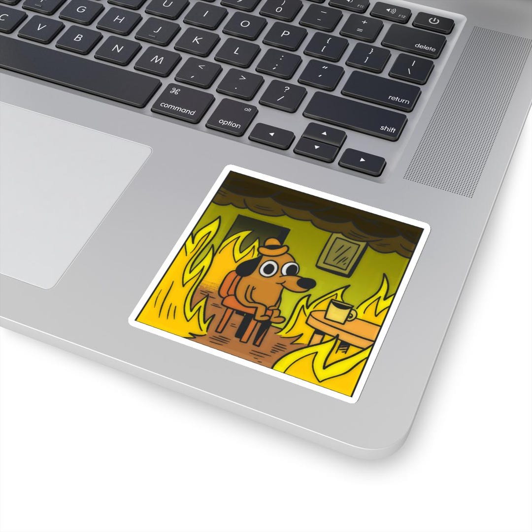 This is Fine Meme Sticker - Etsy
