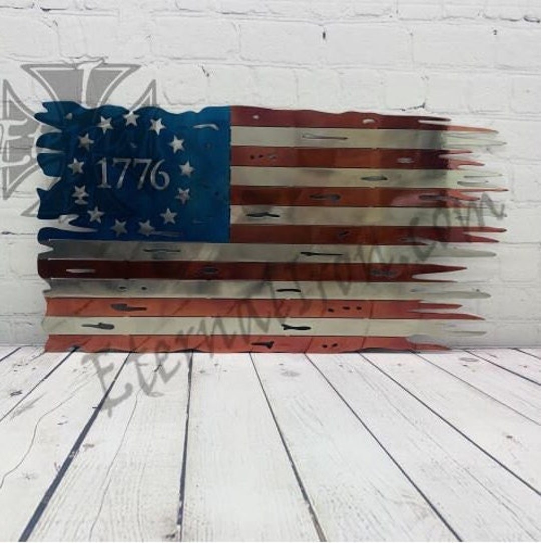 Metal, Betsy Ross Tattered Flag, Distressed Flag, Patriotic Metal Sign ...