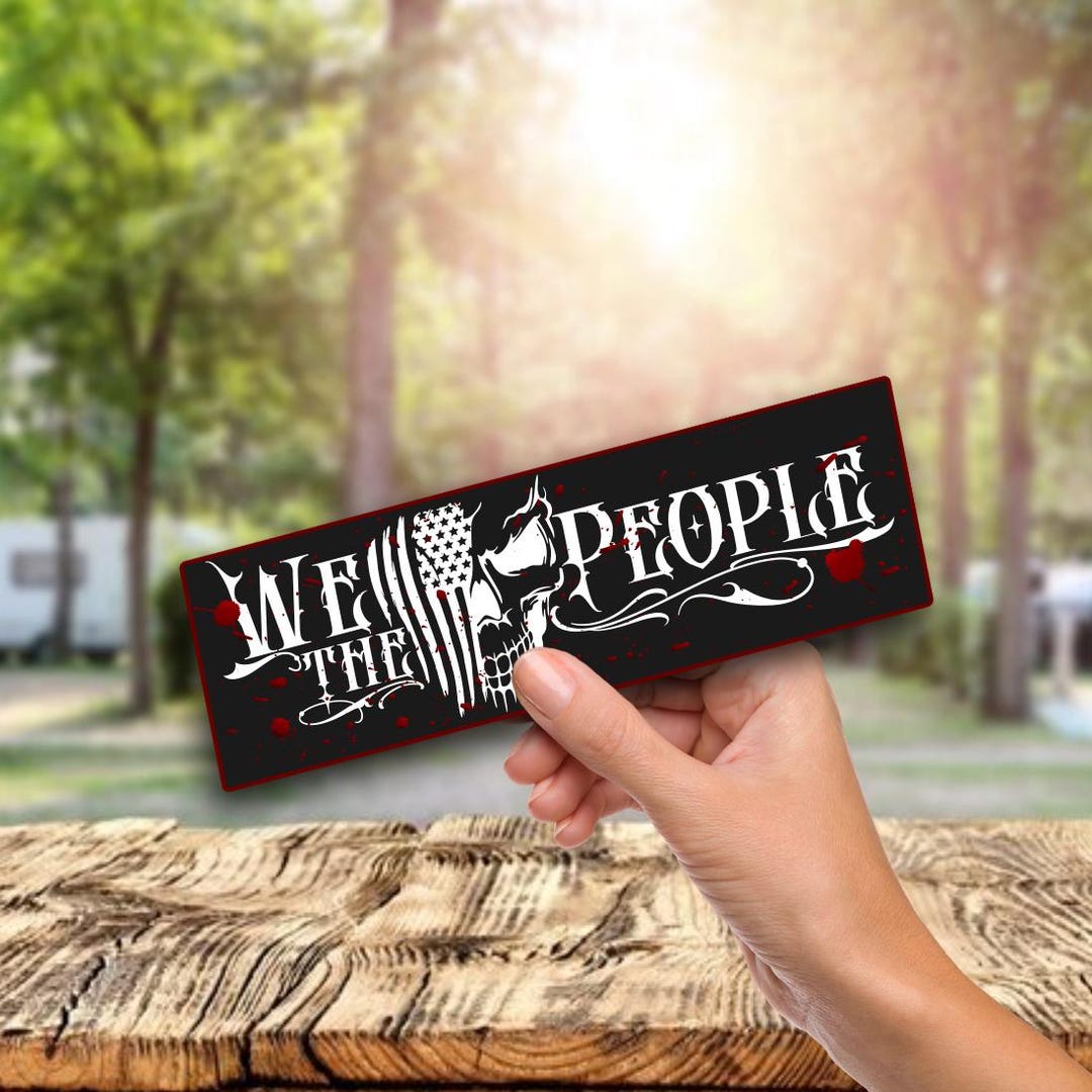 We the People Bumper Sticker, Political Sticker, Waterproof Indoor ...