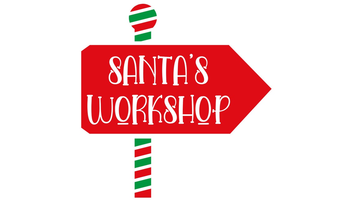 Quote - Santas Workshop Sign, Digital File Download, SVG PNG EPS Dxf ...