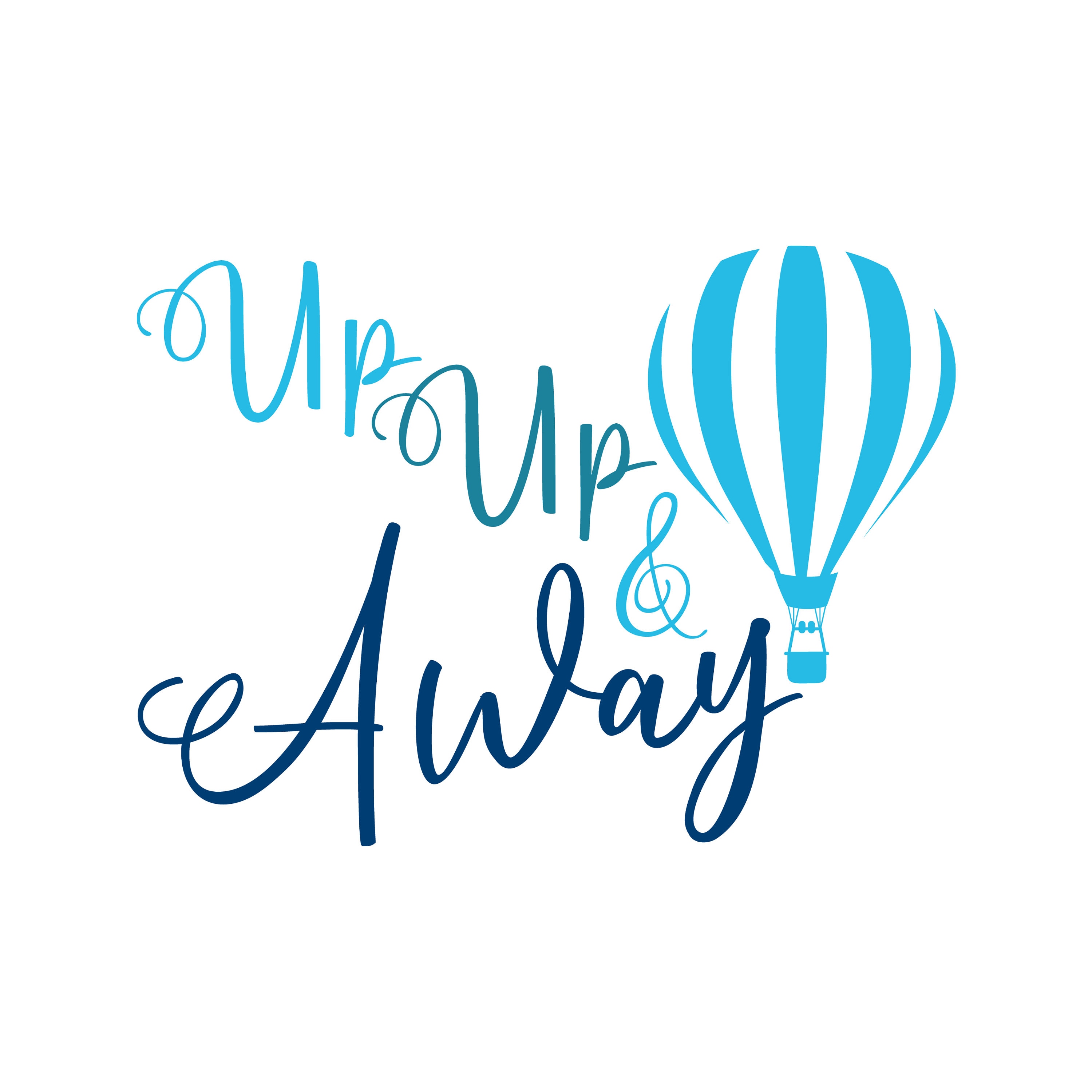 Saying up up and Away Hot Air Ballon Digital Files SVG PNG EPS - Etsy