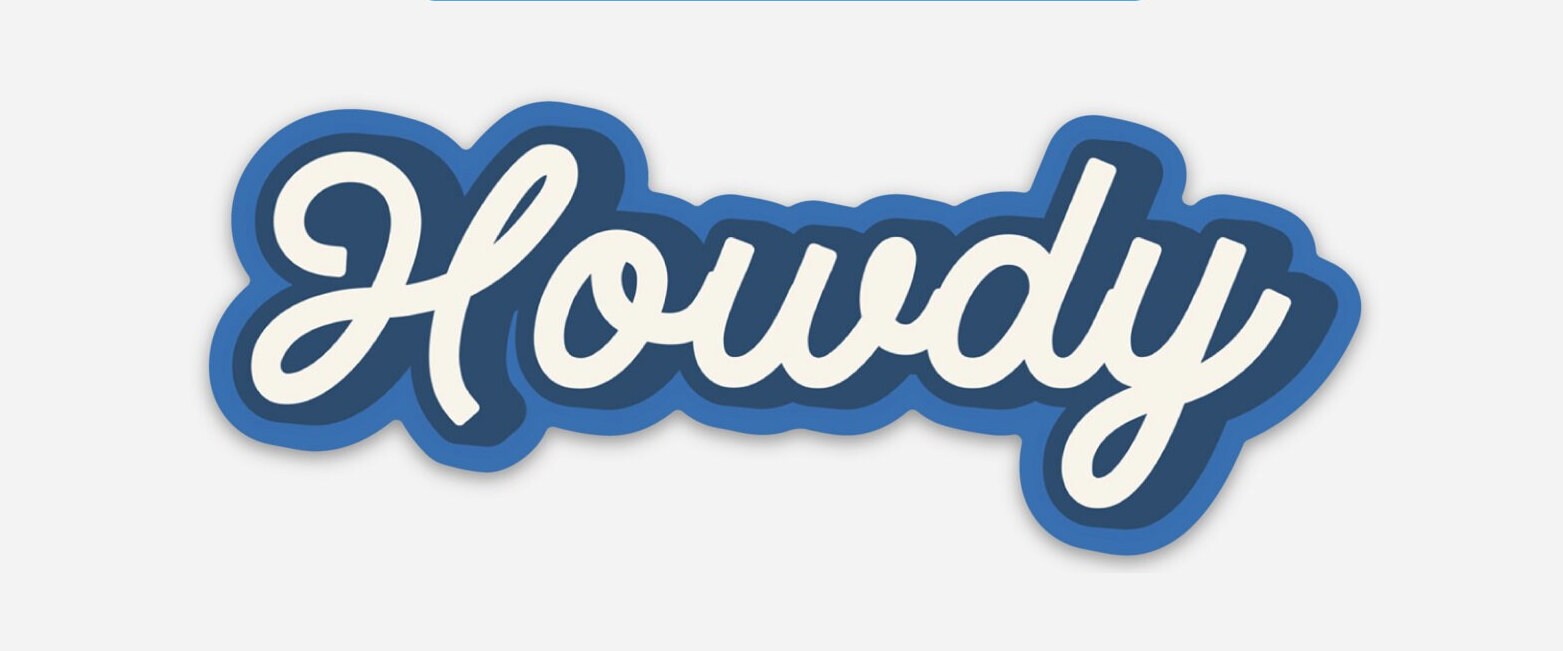 Howdy Vinyl Sticker - Etsy