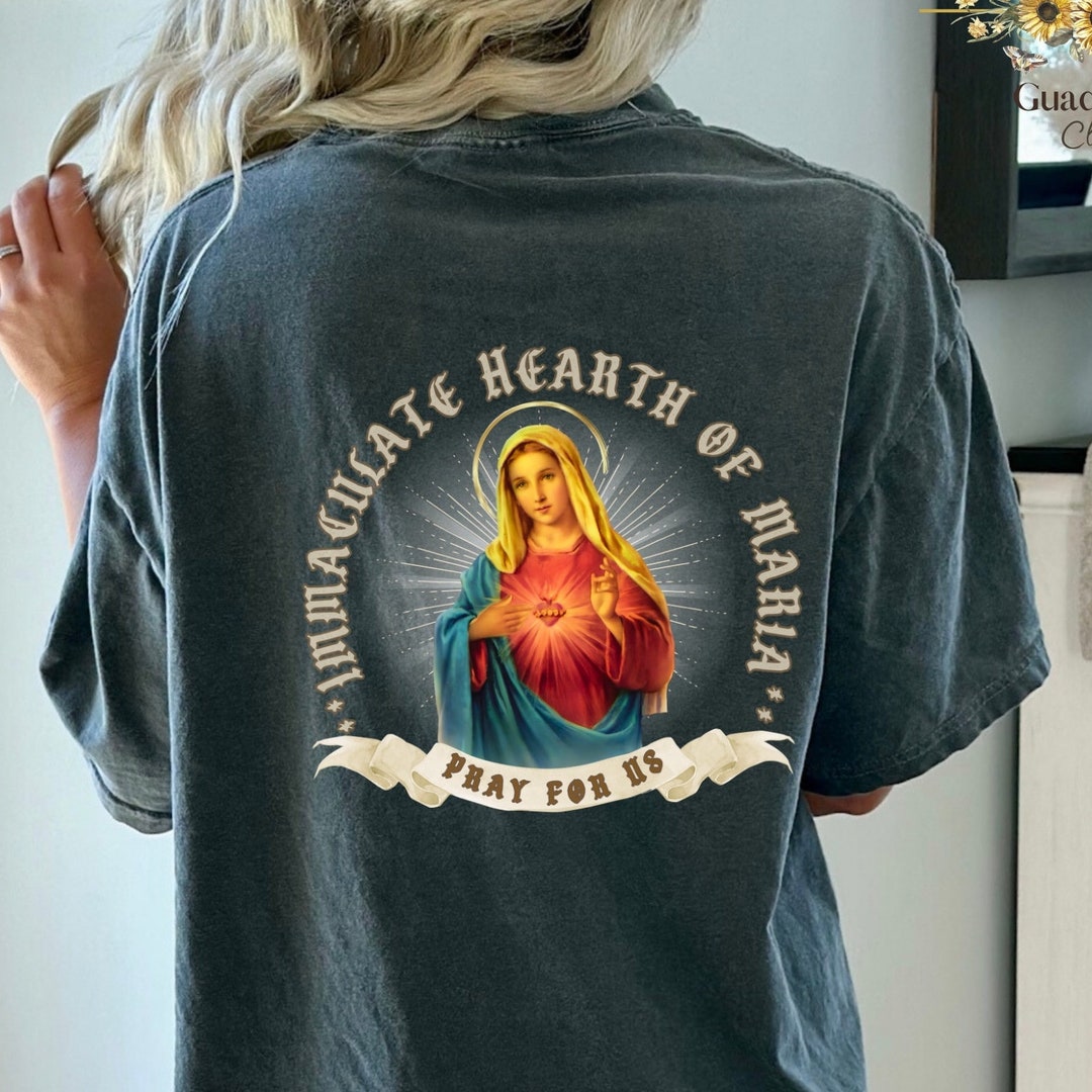 Immaculate Heart of Mary Confort Colors Shirt, Virgin Mary Garment-dyed ...