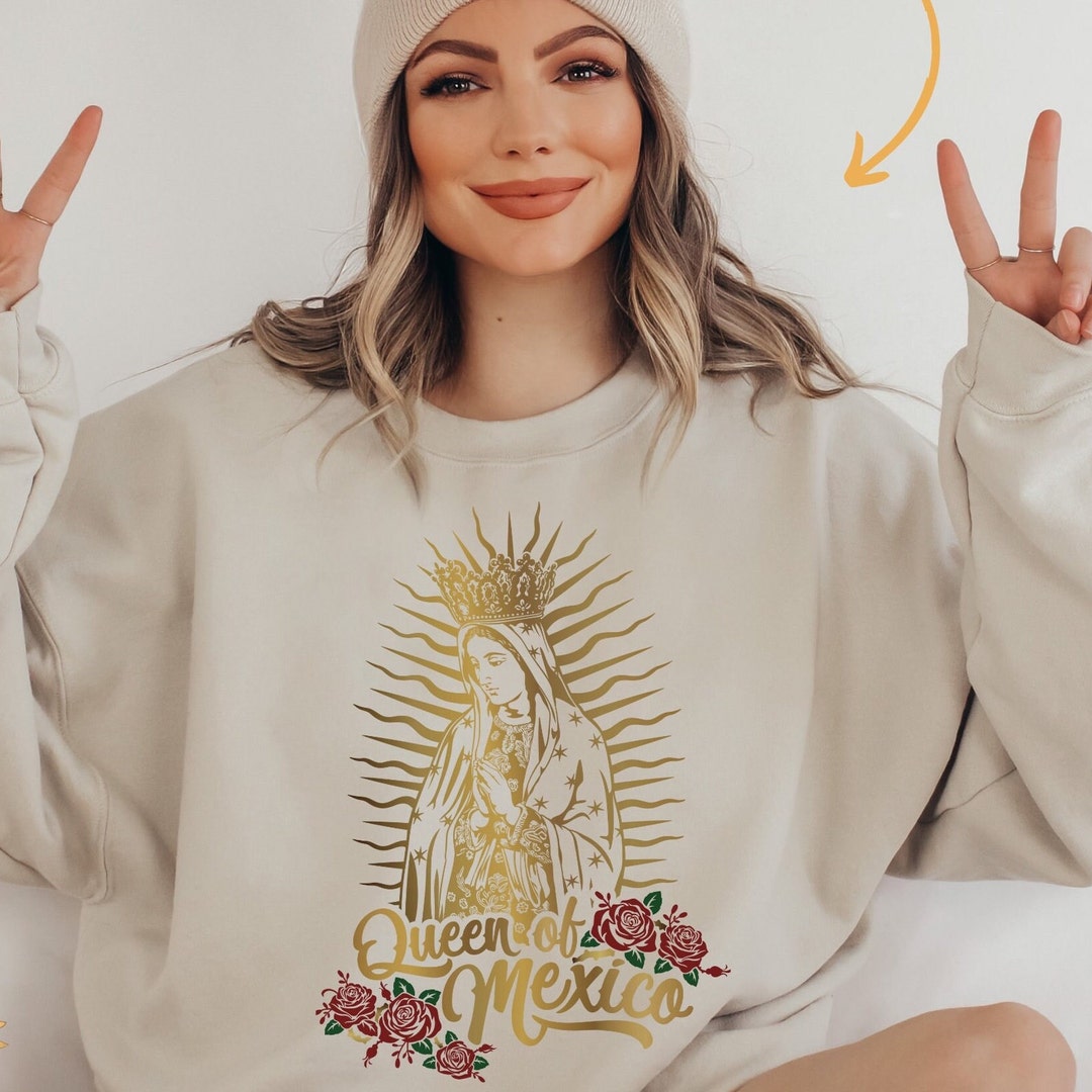 Boho Queen of Mexico Sweater, Our Lady of Guadalupe Sweatshirt, Virgin ...