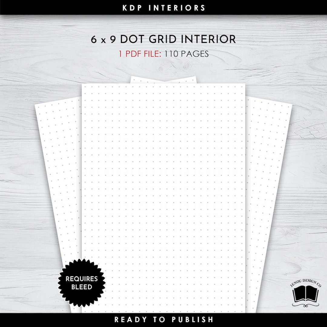 6 X 9 Dot Grid Interior With a 110 Page Count for KDP Low Content Self ...