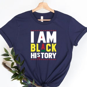 I Am Black History Shirt, Black History Month Shirt, Black Lives Matter ...