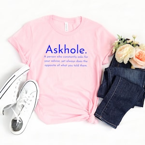 Askhole Funny Meaning Shirt, Funny Dictionary Shirt, Dad Shirt ...