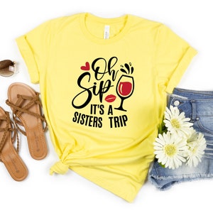 Cruise Shirts,oh Sip Its A Sisters Trip, Ladies Group Vacation T Shirts,matching Shirts,girls ...
