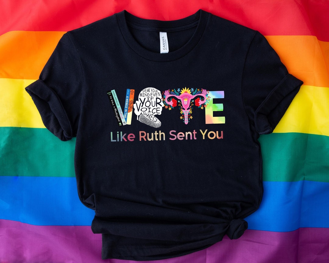 Vote Like Ruth Sent You Tshirt, Election Shirt, Inspirational Quote Tee ...