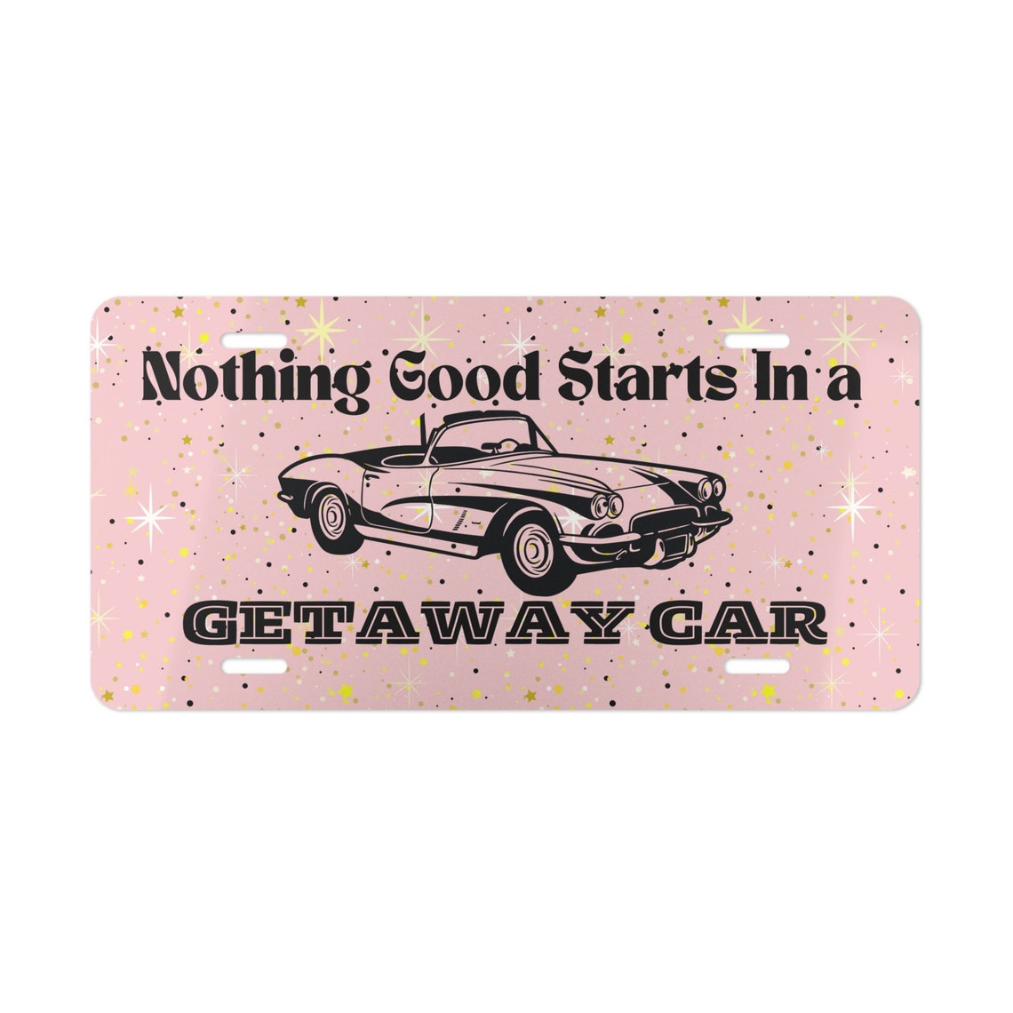 Taylor Swift License Plate, Getaway Car License Plate, Getaway Car ...