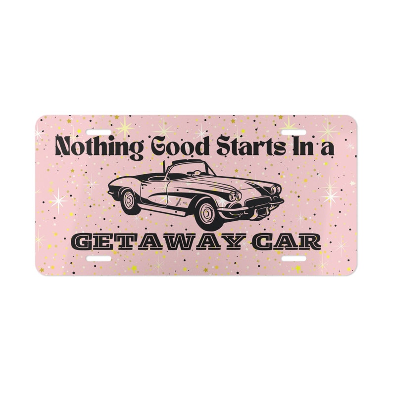 Taylor Swift Getaway Car License Plate, Reputation Merch - Etsy