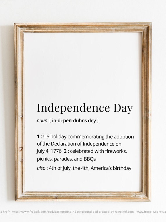 Independence Day Definition Fourth of July Definition - Etsy