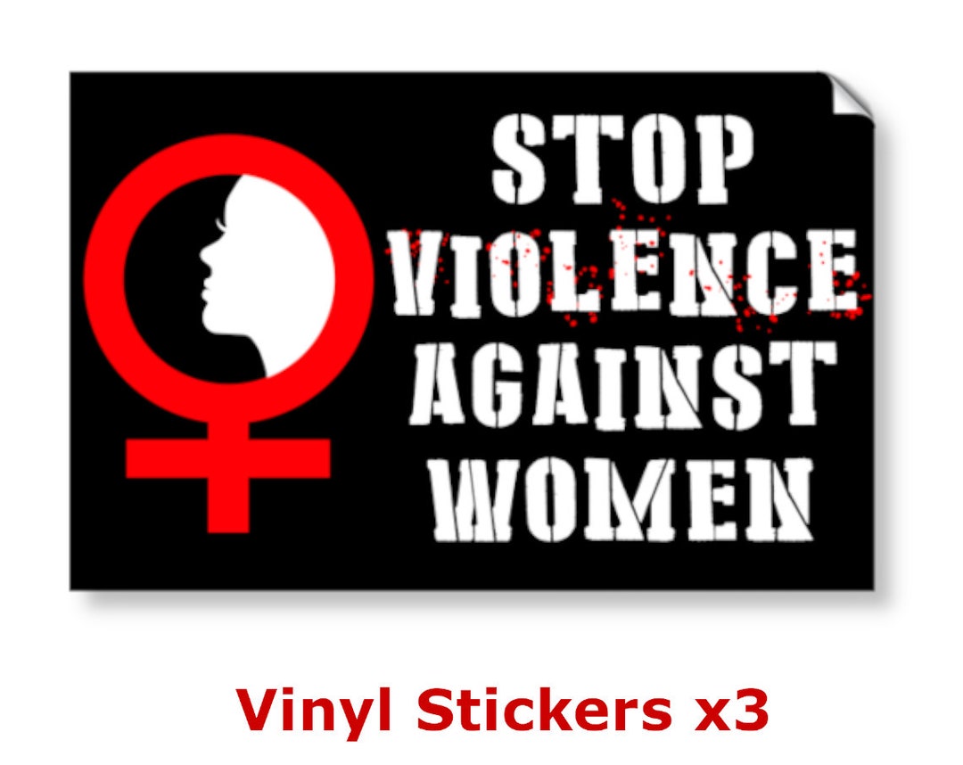 Stop Violence Against Women Stickers X3 - Screen Printed Outdoor Rated ...