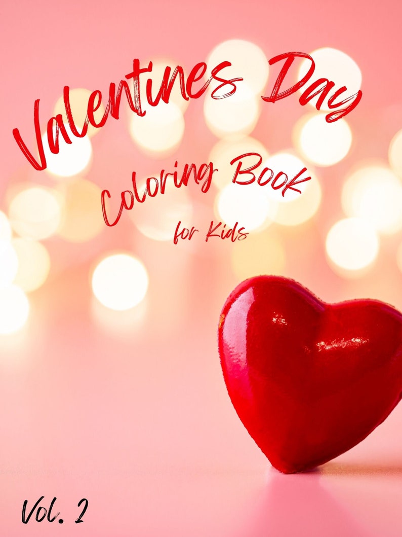 Valentines Day Coloring Pages for Kids-30 Pages of Coloring Fun ...