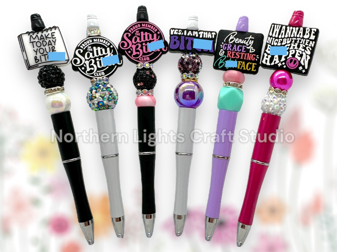 Swear Word Pens, B*tch Pens, Make Today Your B, Salty B, Yes, I Am That ...