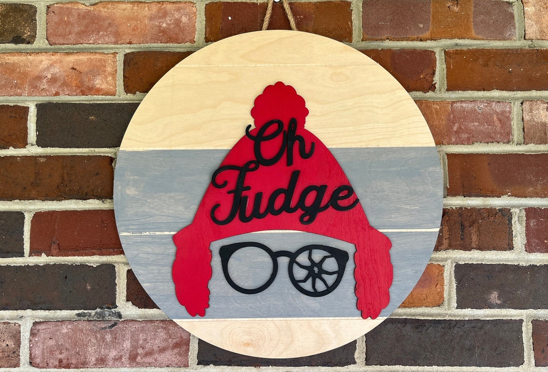 Oh Fudge Door Hanger | Front Door | Christmas Story | Wreath | Front ...