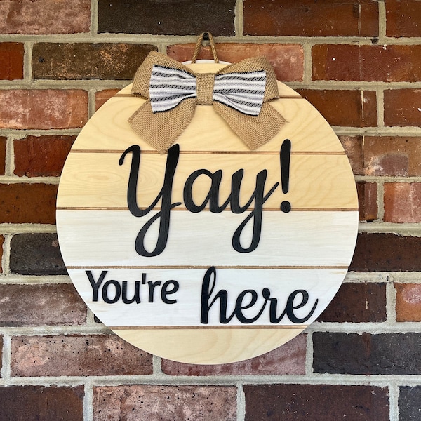 Yay You're Here Sign - Etsy