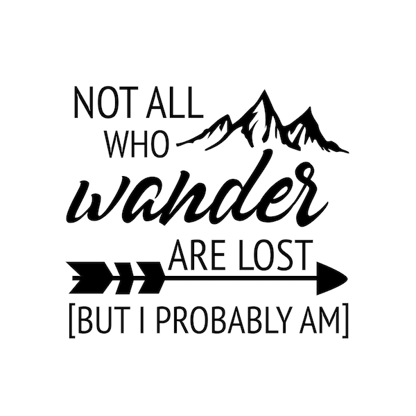 Not All That Wander Are Lost but I Probably Am Car Decal - Etsy